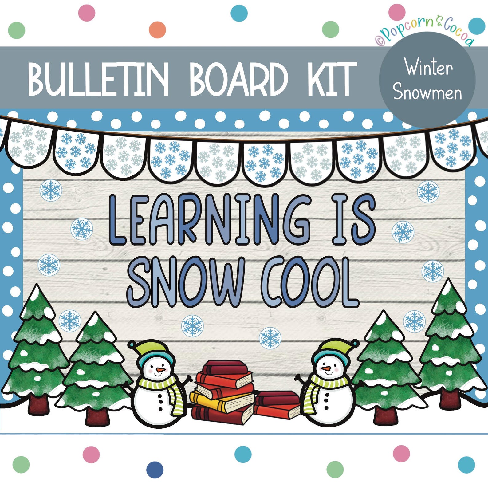 Winter Bulletin Board Kit With Snow, Snowmen, Books, and Trees ...