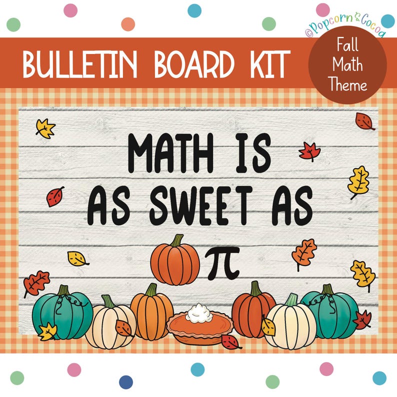 Fall Math Bulletin Board Kit, Pumpkin Pi Bulletin Board, Math Bulletin ...