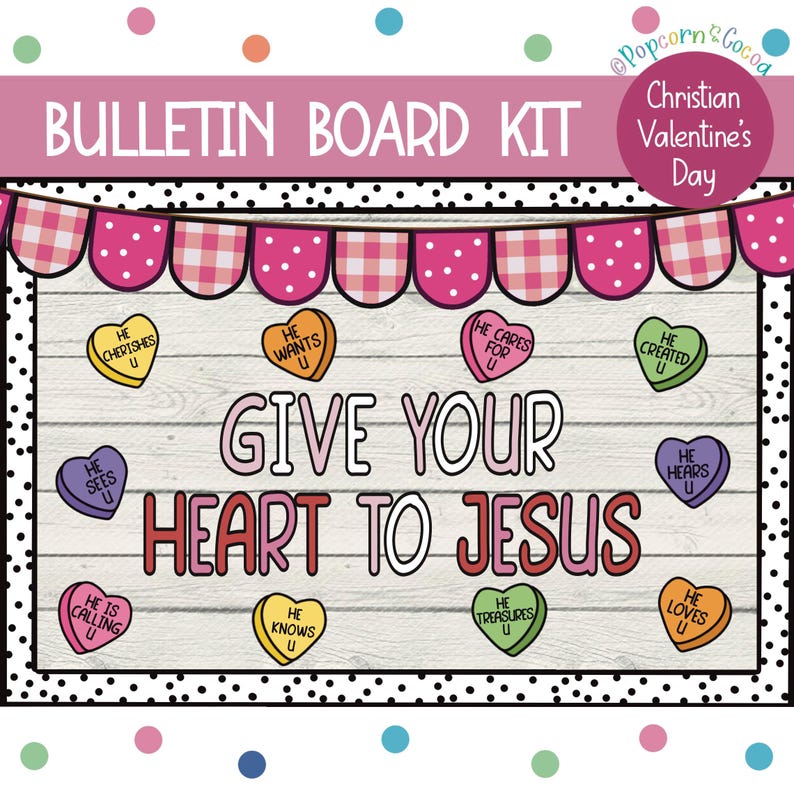 Christian Valentine’s Day Bulletin Board Kit! Great for Christian ...