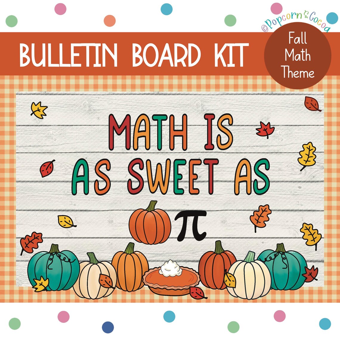 Fall Math Bulletin Board Kit, Pumpkin Pi Bulletin Board, Math Bulletin ...