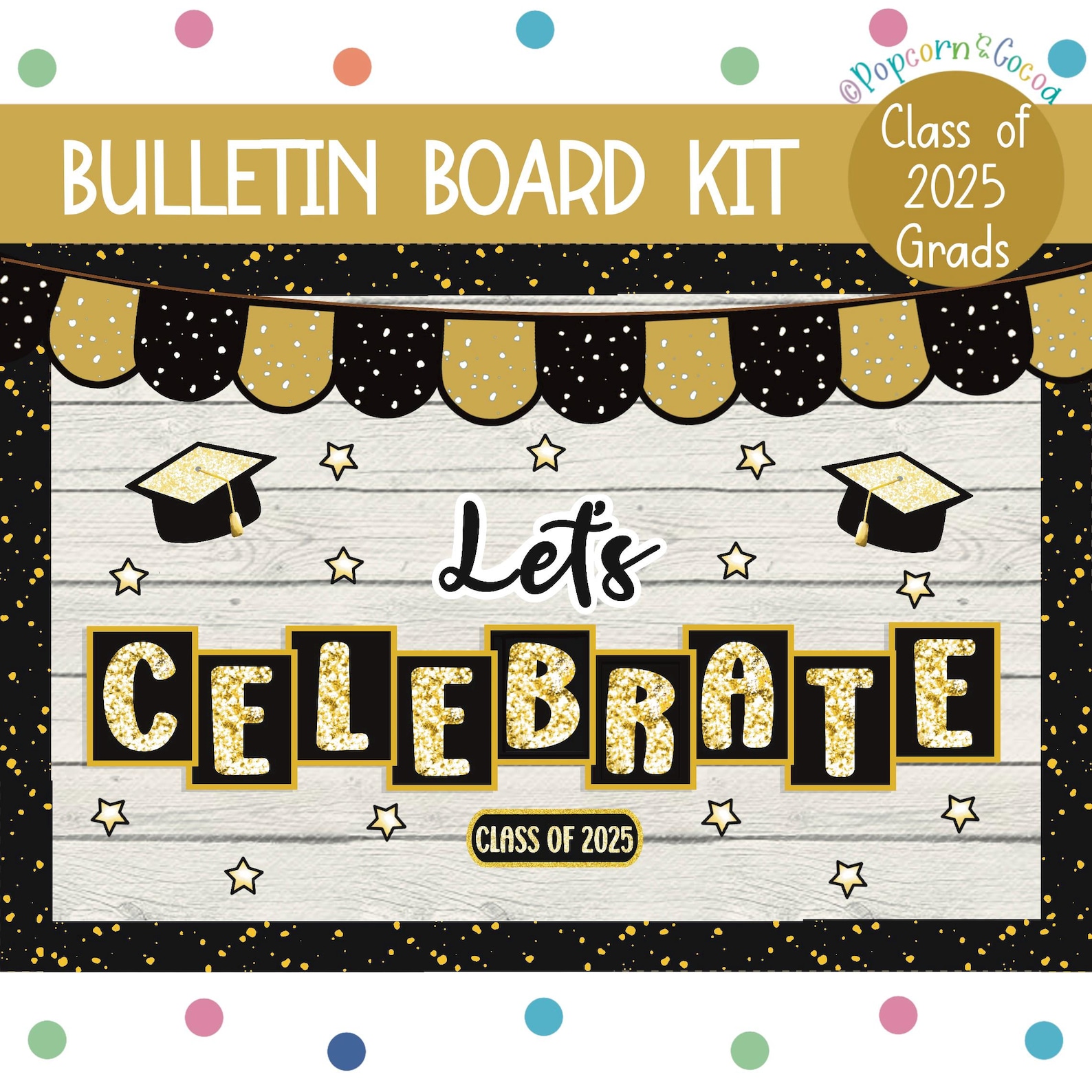 Graduation Bulletin Board Kit | Bulletin Board for Graduation | School ...