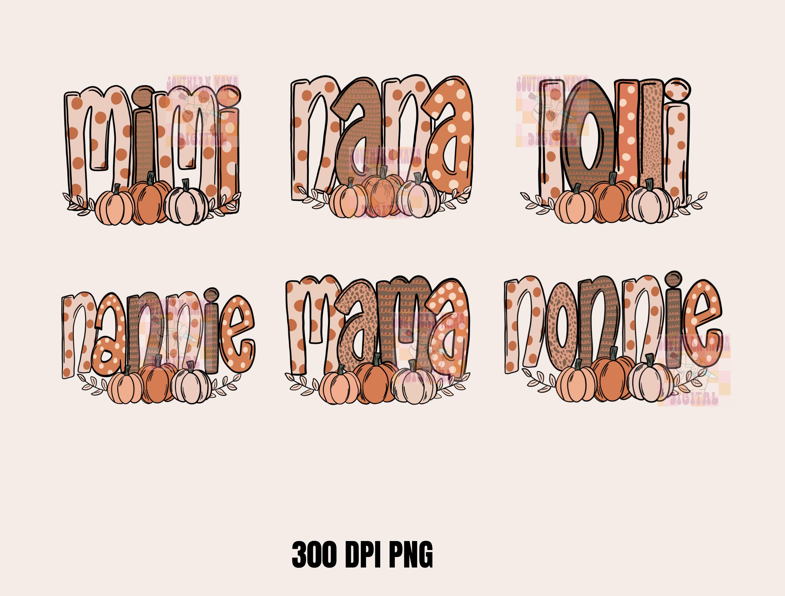 Fall Mama Nana Lolli Mimi Nonnie Bundle PNG, Fall Coquette, Pumpkin ...