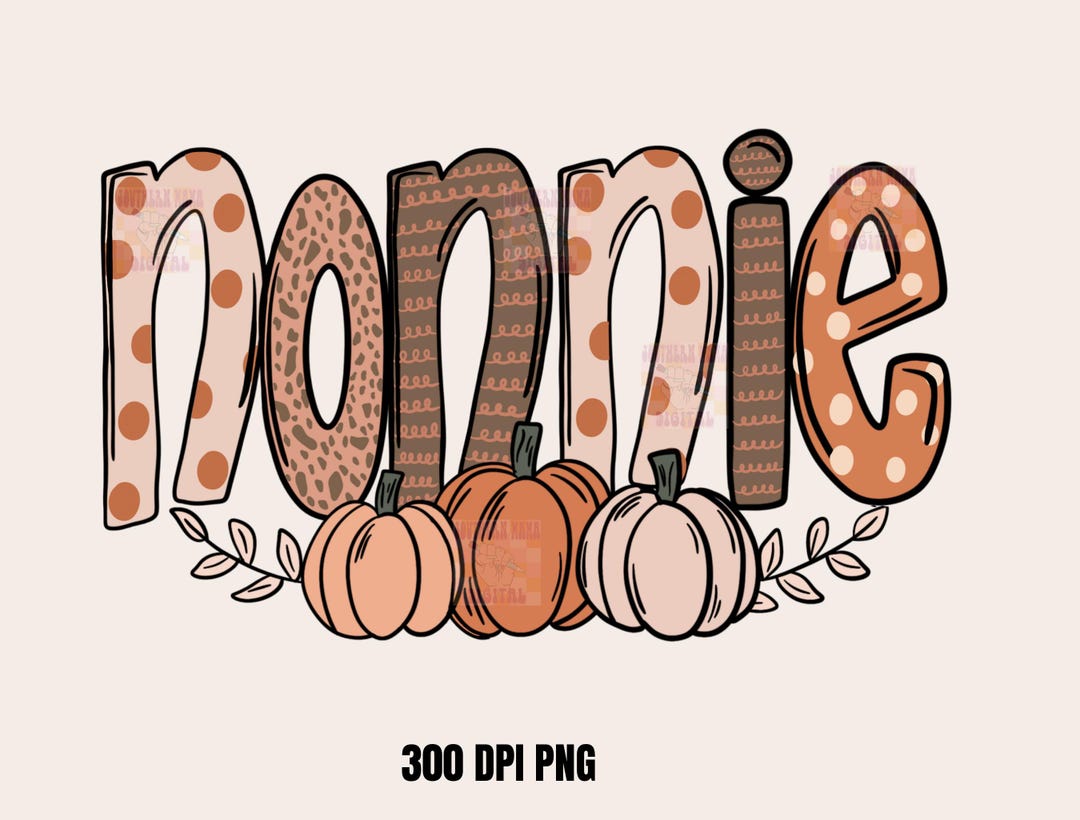 Fall Nonnie PNG, Pumpkin, Pumpkins, Doodle Letters, Autumn, Sublimation ...