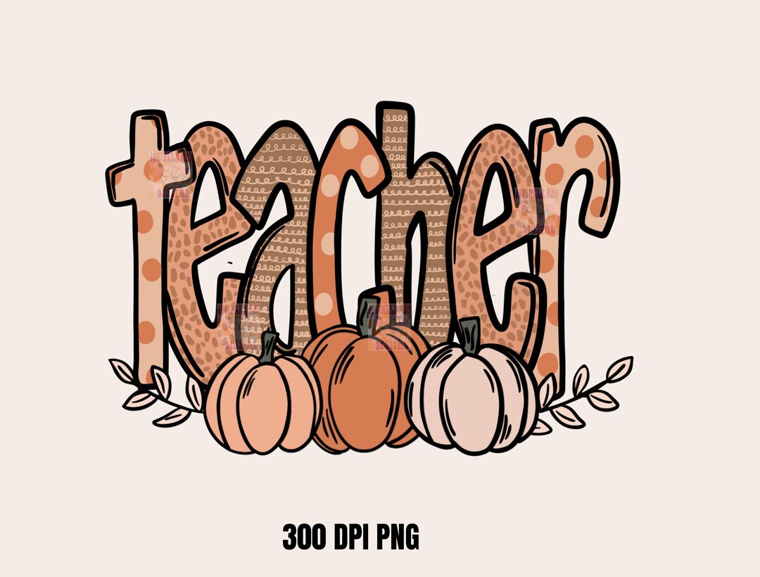 Fall Teacher PNG, Pumpkin, Pumpkins, Doodle Letters, Autumn ...
