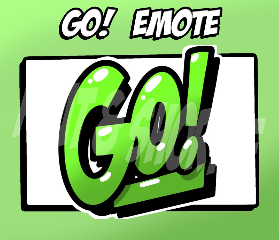 GO! Green Emote for Twitch and Discord Chats - Etsy