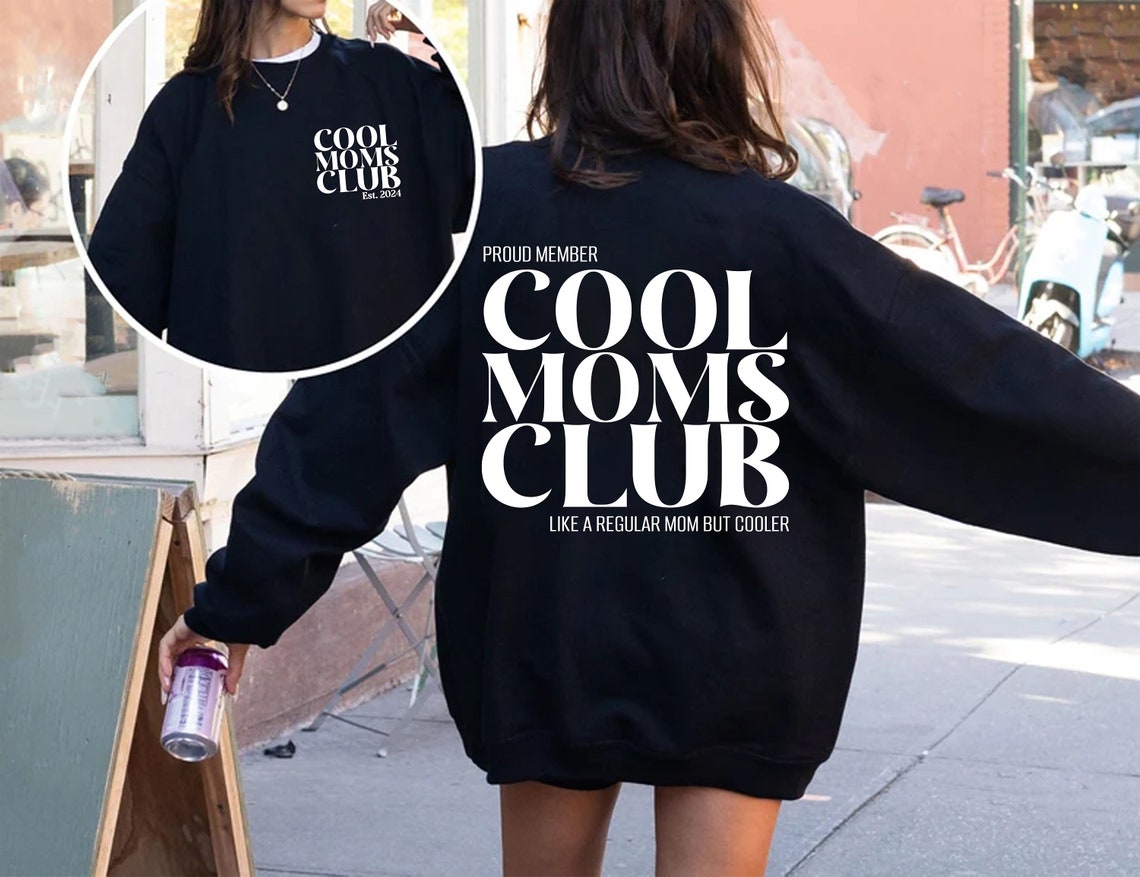 Cool Moms Club Sweatshirt, Mom Sweater, New Mom Shirt, Mother Day Gift ...