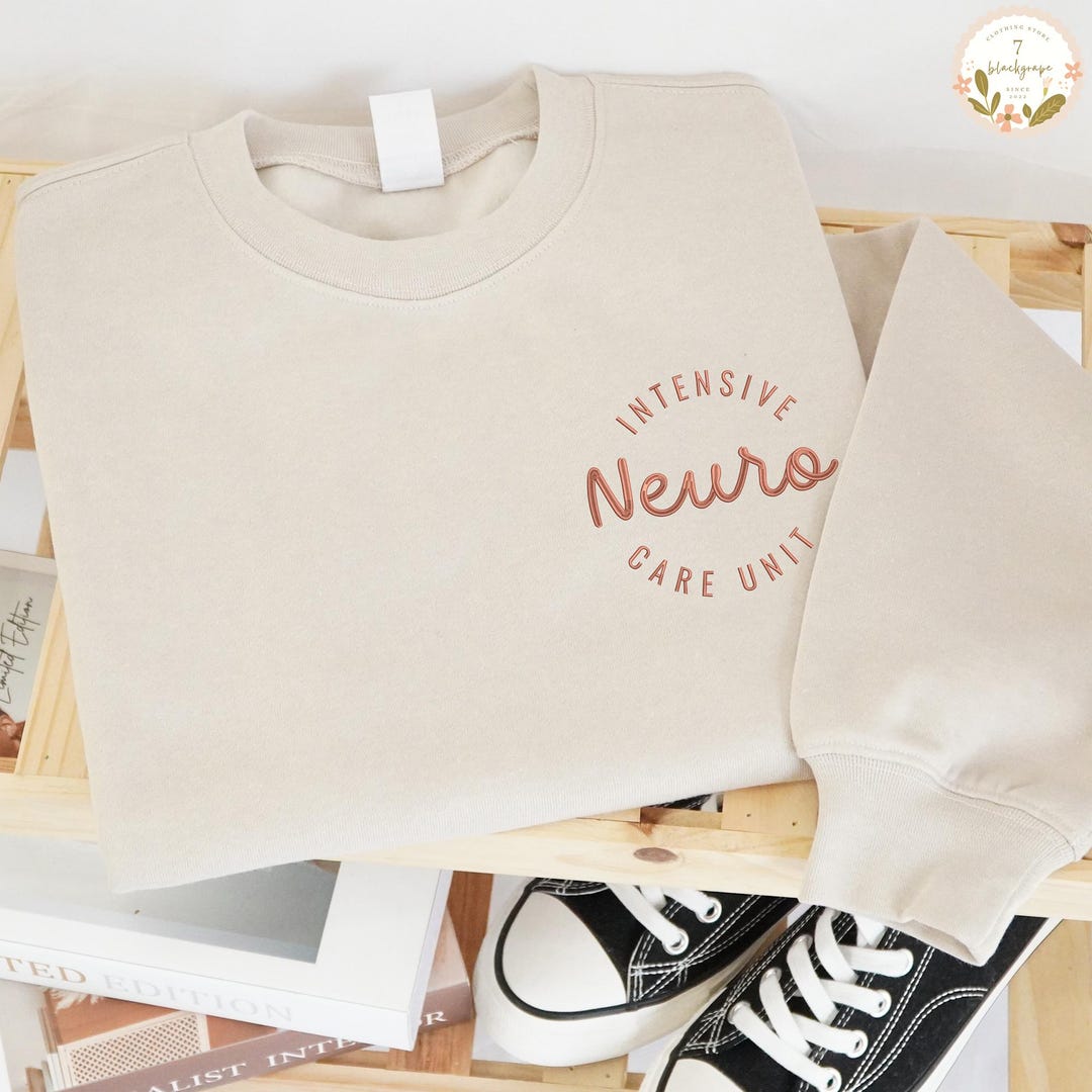Embroidered Neuro Intensive Care Unit Sweater, ICU Nursing Shirts ...