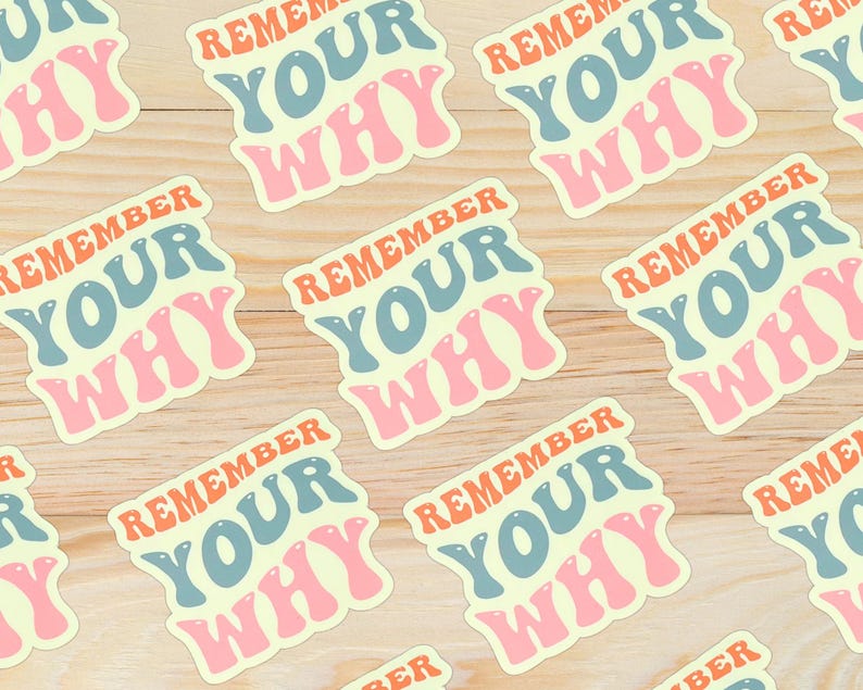 Remember Your Why Sticker Positive Words Affirmation Sticker Office ...