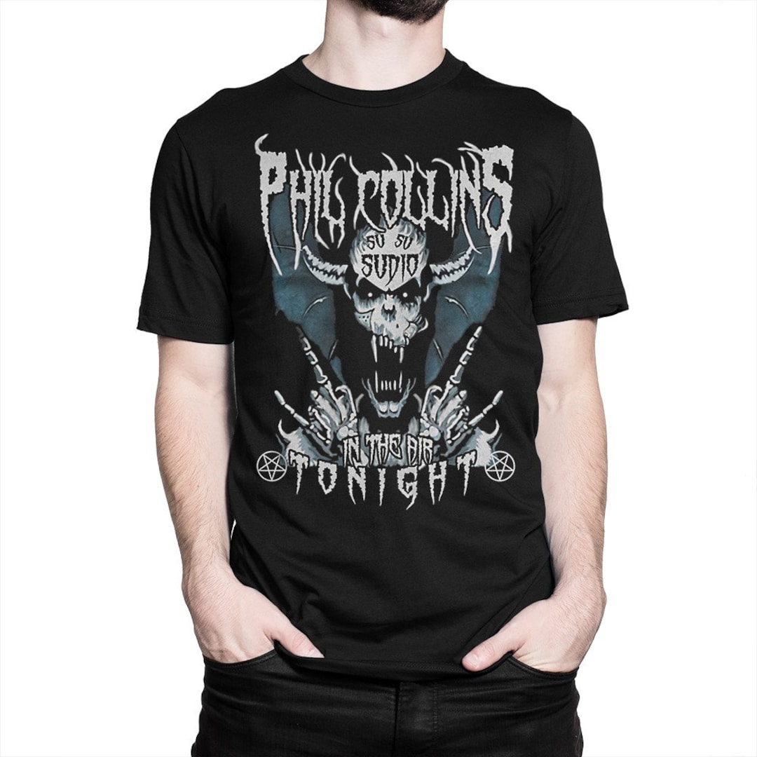 Phil Collins in the Air Tonight Funny Metal T-shirt, Men's Women's ...