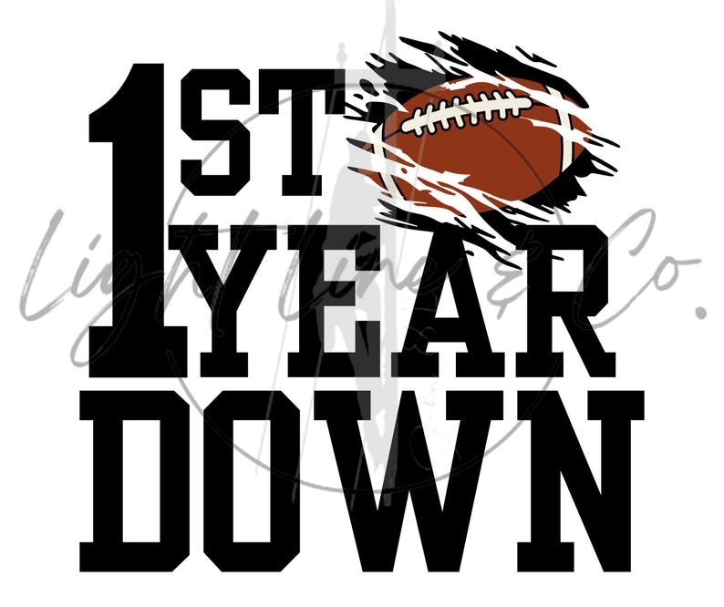 1st Year Down PNG Digital Download Birthday Design First Birthday Football Theme - Etsy