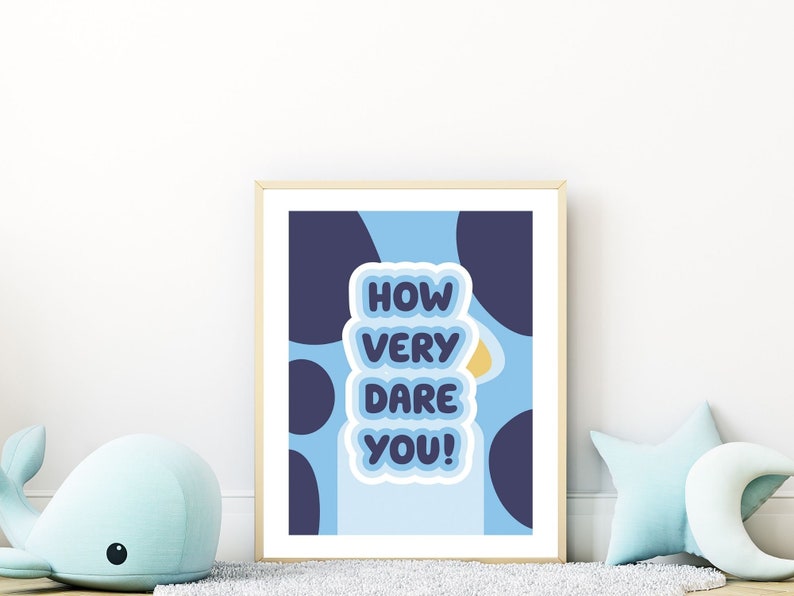 Bluey Inspired Printable Quote Artwork for Kids Room | Nursery | Wall ...