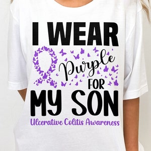 Ulcerative Colitis Awareness Svg Png, I Wear Purple for My Son Svg ...