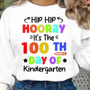 Hip Hip Hooray It's the 100th Day of Kindergarten Svg Png, 100 Days of ...