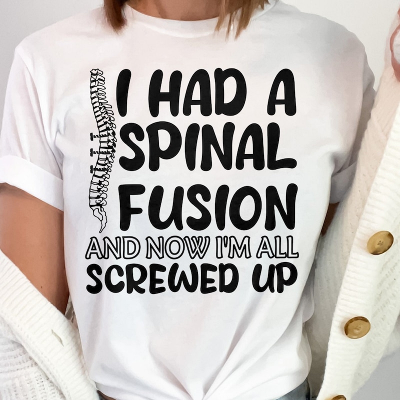 Funny Spinal Fusion Shirt - Etsy