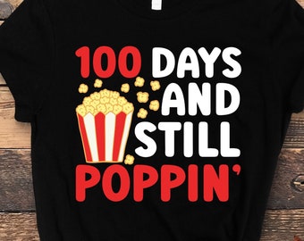 100 Days and Still Poppin' Png, 100 Days of School , 100 Days of School ...