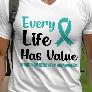 Addiction Recovery Awareness Svg Png, Every Life Has Value Svg, Teal ...