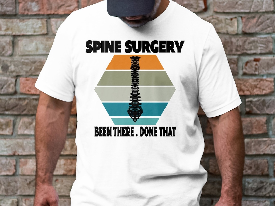 Spinal Fusion Svg Png, Spine Surgery Been There Done That Svg, Bionic ...