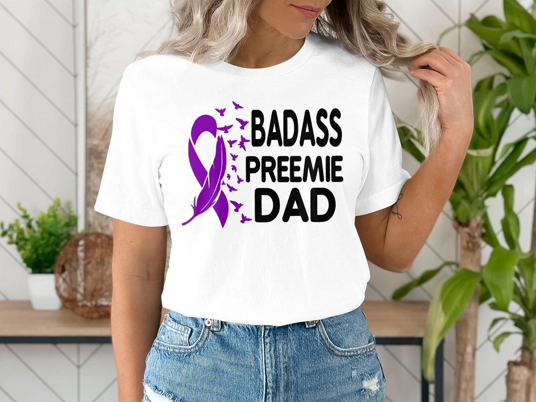Prematurity Awareness Svg Png, Badass Preemie Dad Svg, Purple Ribbon ...