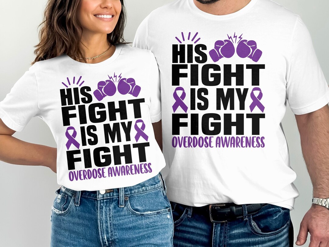 Overdose Awareness Svg Png, His Fight is My Fight SVG, PNG, Addiction ...