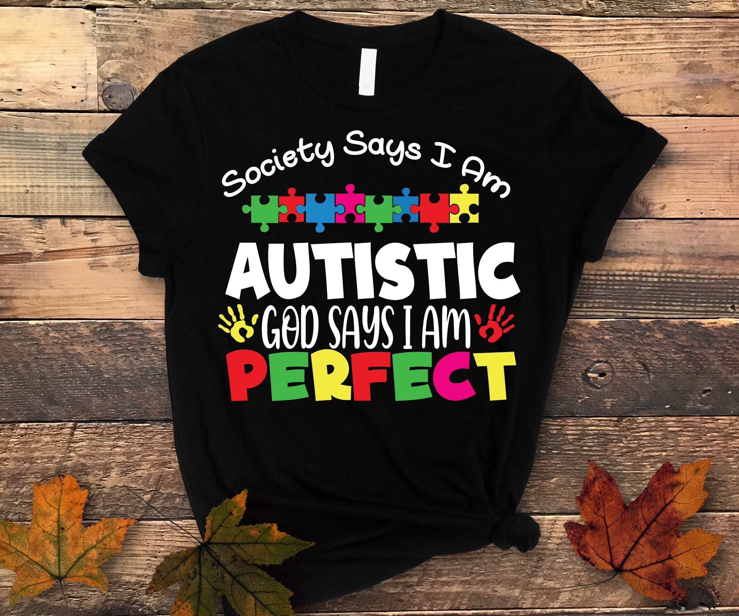 Autism Awarenes Png Svg,society Says I Am Autistic God Says I Am ...