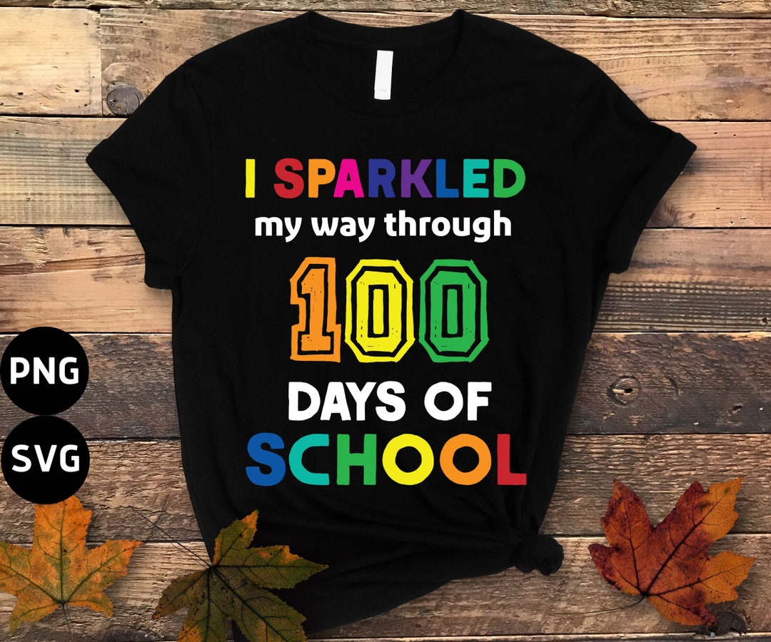 100 Days Of School Svg Png I Sparkled My Way Through 100 Days Of