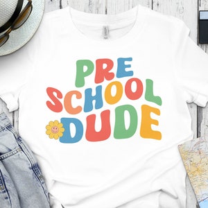 Preschool Dude Png Svg, Back to School Svg, 1st Day of School ...