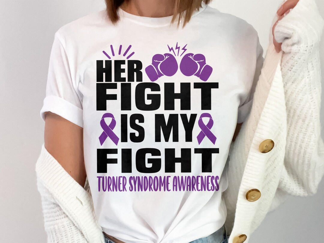 Turner Syndrome Awareness Svg Png, Her Fight is My Fight Svg, Purple ...