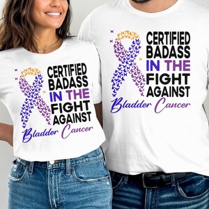 Bladder Cancer Awareness Png, Certified Badass in the Fight Against ...