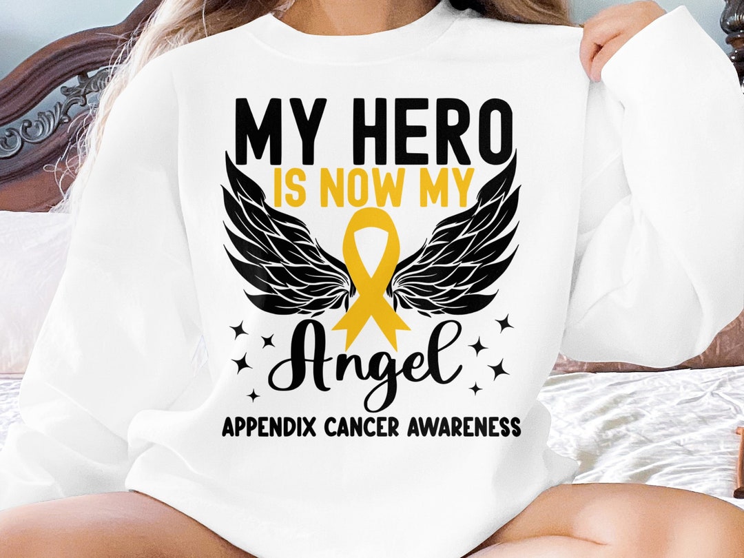 My Hero is Now My A Appendix Cancer Svg, Appendix Cancer Awareness Svg ...