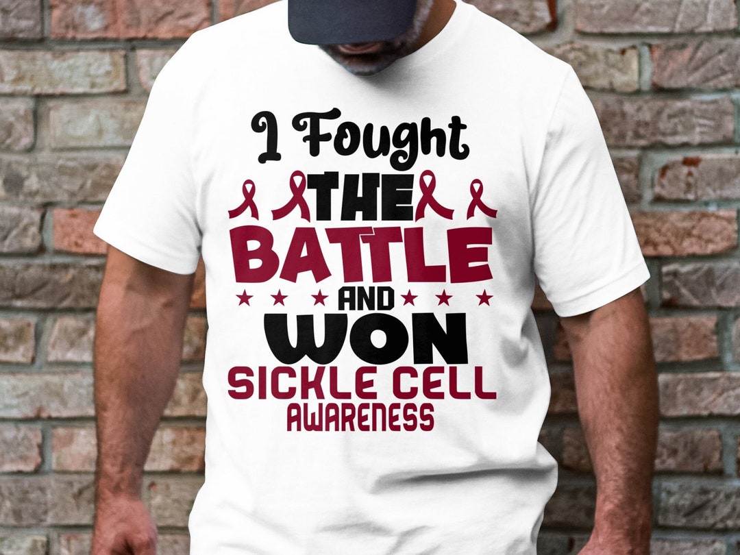 Sickle Cell Awareness Svg Png, I Fought the Battle and Won Sickle Cell ...