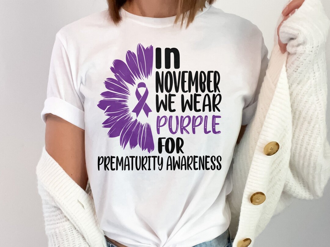 Prematurity Awareness Svg Png, in November We Wear Purple Svg, Purple ...