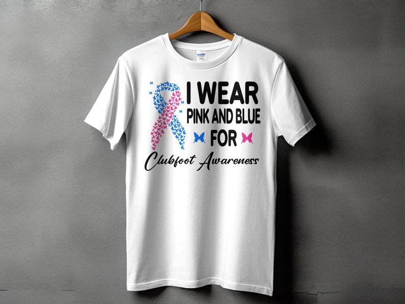 Clubfoot Awareness Svg Png, I Wear Pink and Blue for Clubfoot Awareness ...