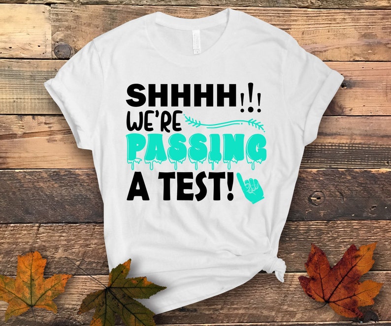 Test Day Svg Png Shhhh We're Passing a Test Svg Testing - Etsy