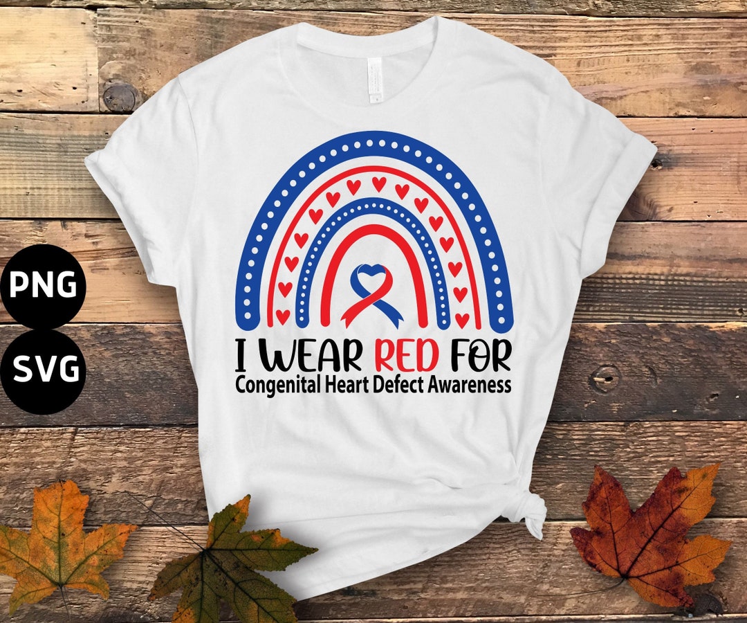 Chd Awareness Rainbow Svg Png, I Wear Red for Congenital Heart Defect ...