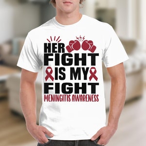 Her Fight is My Fight Png, Meningitis Awareness Svg Png, Burgundy ...