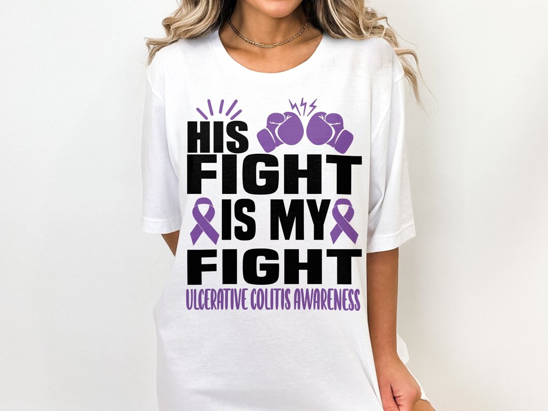 Ulcerative Colitis Awareness Svg Png, His Fight is My Fight Svg, Purple ...