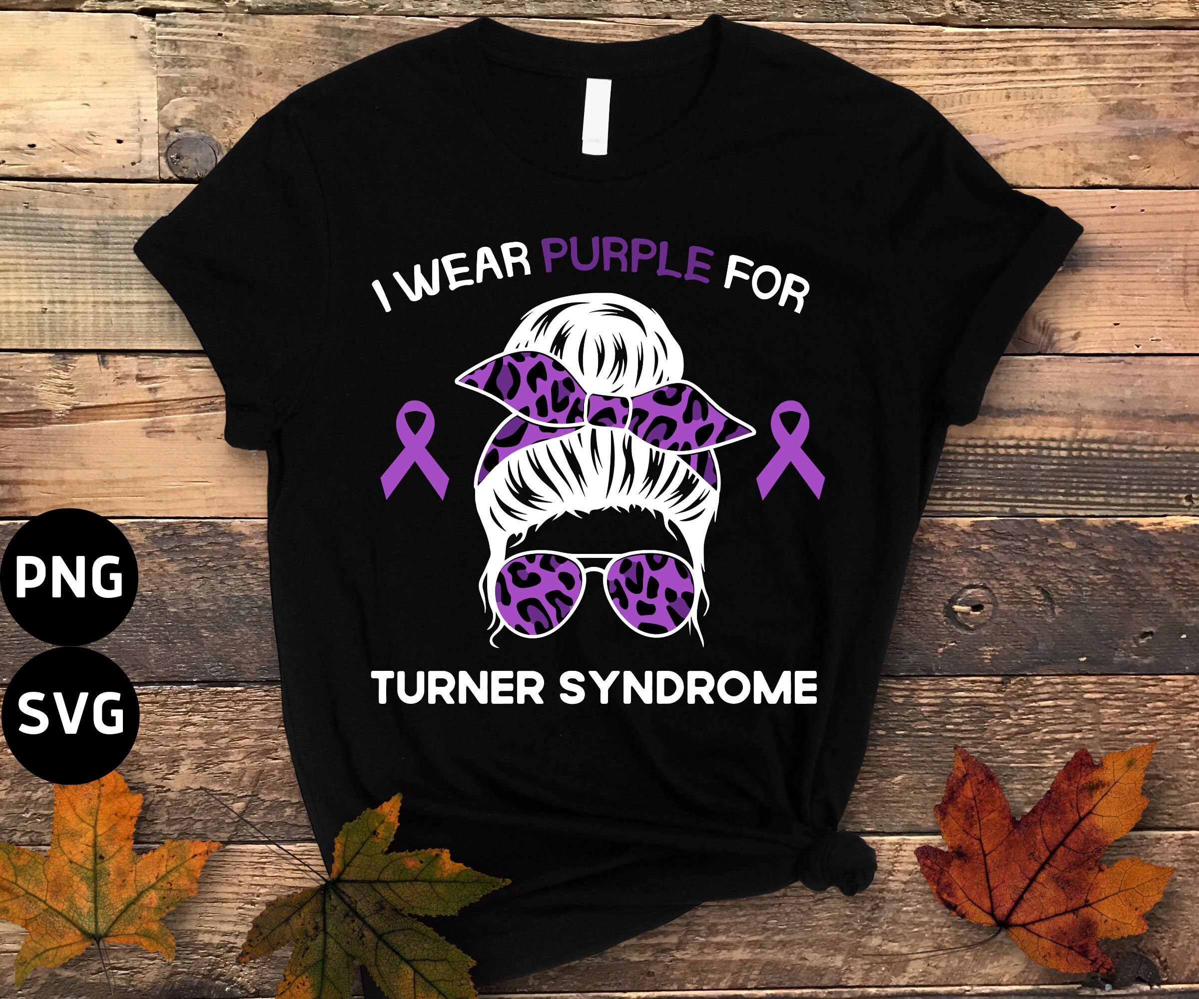 Turner Syndrome Awareness Png Svg I Wear Purple for Turner - Etsy