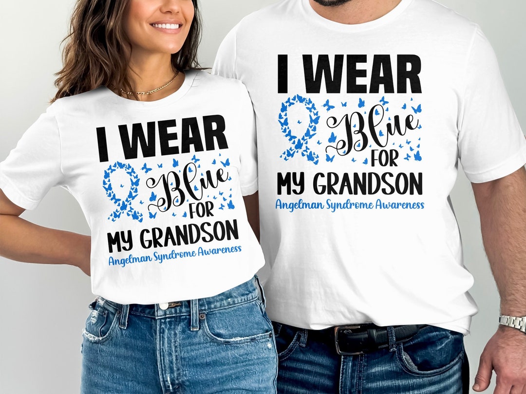 Angelman Syndrome Awareness Svg Png, I Wear Blue for My Grandson Svg ...