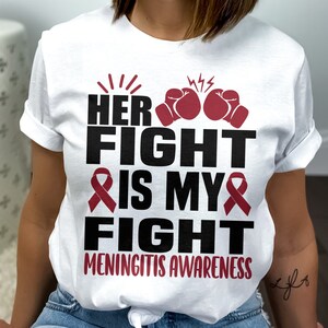 Her Fight is My Fight Png, Meningitis Awareness Svg Png, Burgundy ...