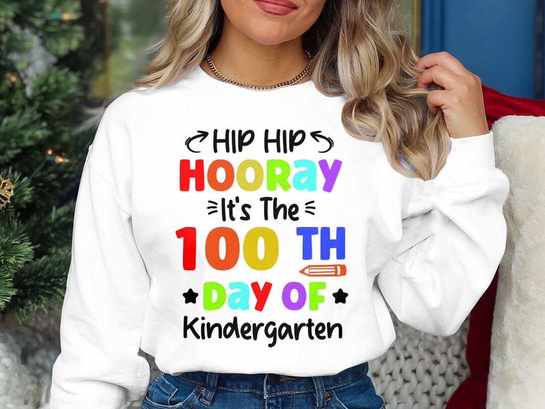 Hip Hip Hooray It's the 100th Day of Kindergarten Svg Png, 100 Days of ...