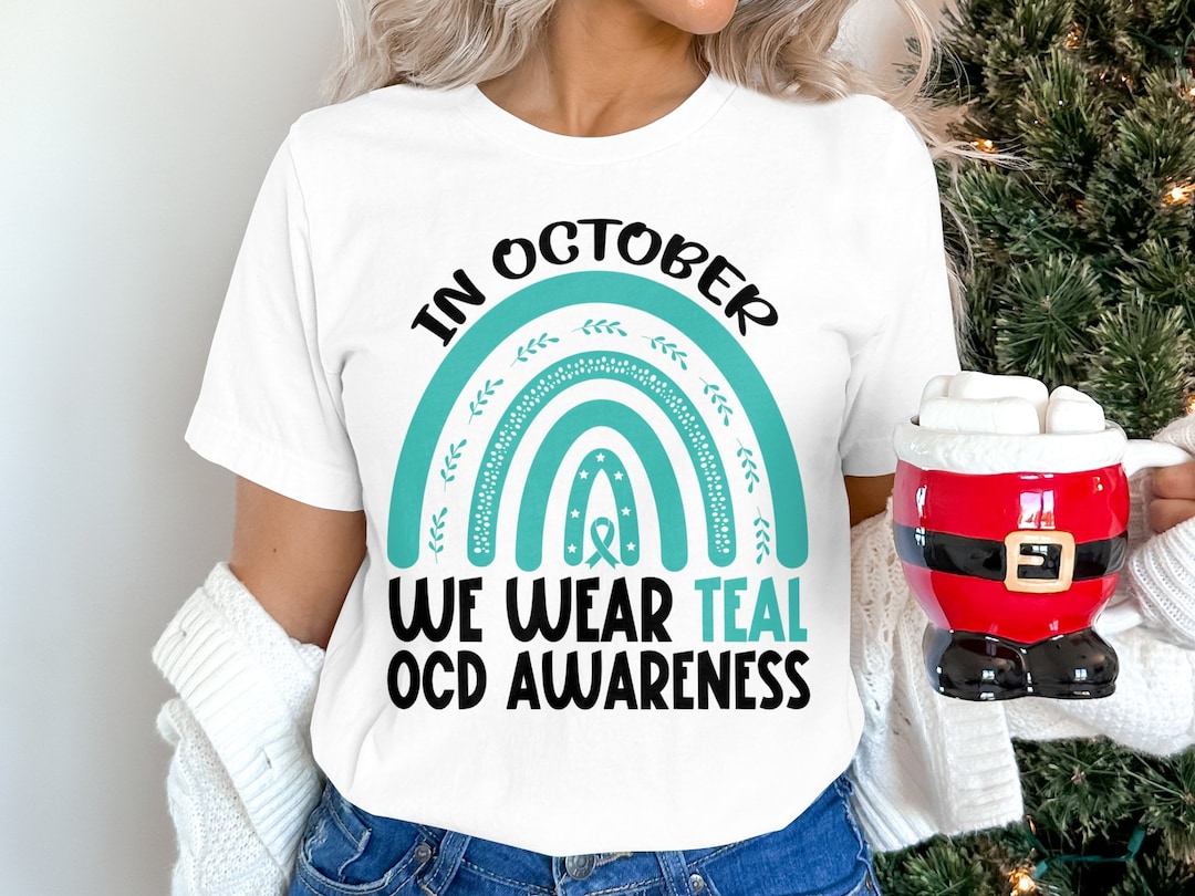 OCD Awareness Svg Png, in October We Wear Teal Svg, Obsessive ...