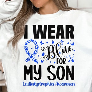 Leukodystrophies Awareness Svg Png, I Wear Blue for My Son Svg, Blue ...