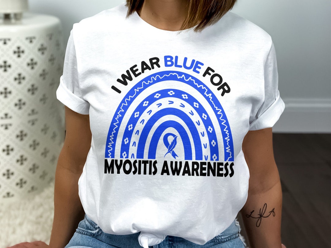 I Wear Blue for Myositis Rainbow Svg Png, Myositis Awareness Svg Png ...