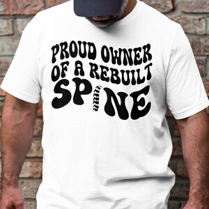 Spinal Fusion Svg Png, Proud Owner of A Rebuilt Spine Svg, Bionic Spine ...