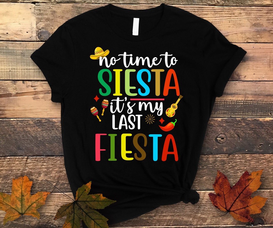 No Siesta Lets Fiesta SVG, No Siesta Lets Fiesta PNG, Fiesta Birthday ...