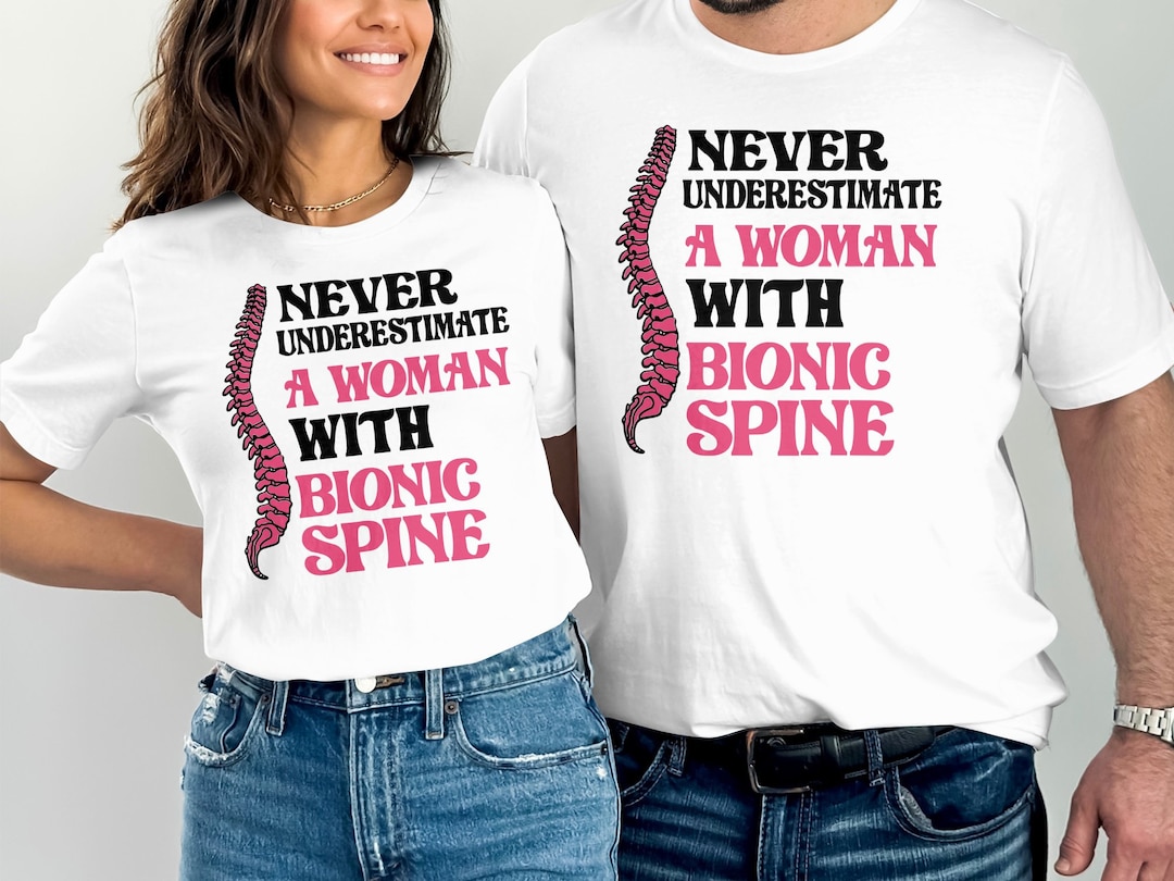 Spinal Fusion Svg Png, Never Underestimate A Woman With Bionic Spine ...