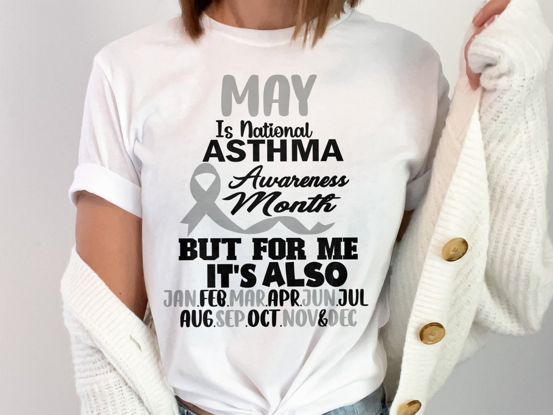 Asthma Awareness Svg Png, May is National Asthma Awareness Month Svg ...