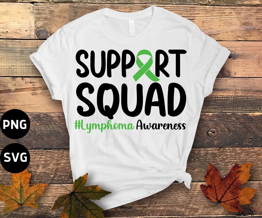 Lymphoma Cancer Support Svg Png, Support Squad Svg, Lymphoma Disease ...