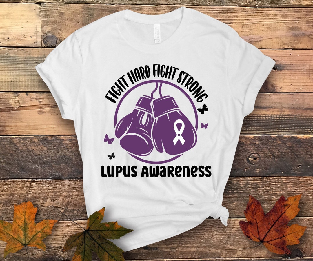 Lupus Awareness Svg Png, Fight Hard Fight Strong Svg, Support Lupus ...