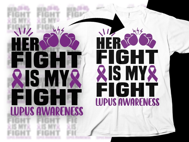 Lupus Awareness Svg Png, Her Fight is My Fight Svg, Support Lupus ...